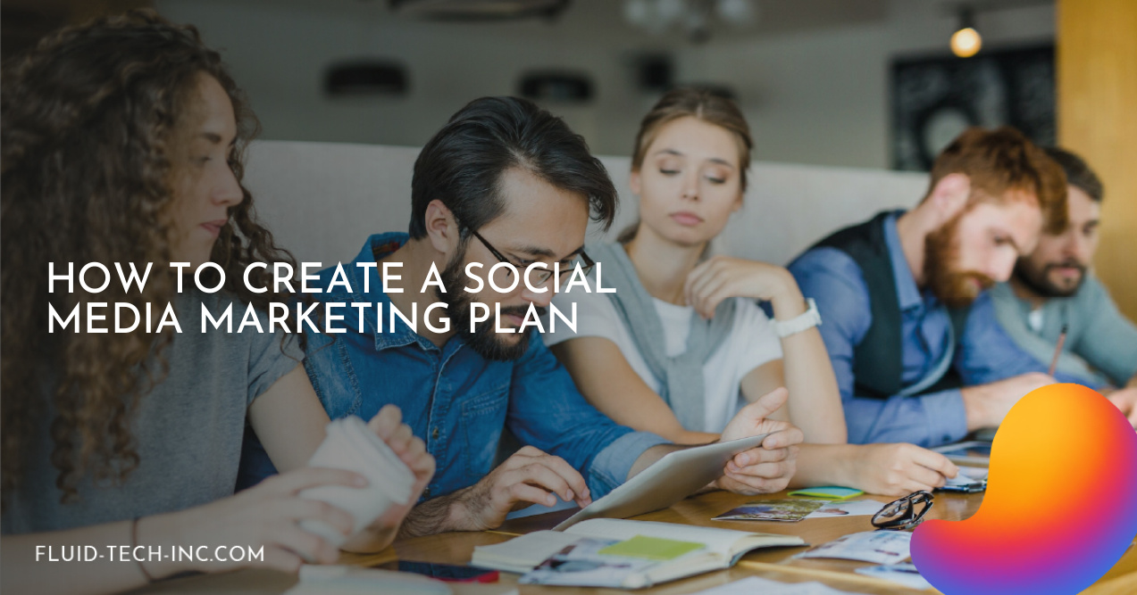 How to Create a Social Media Marketing Plan