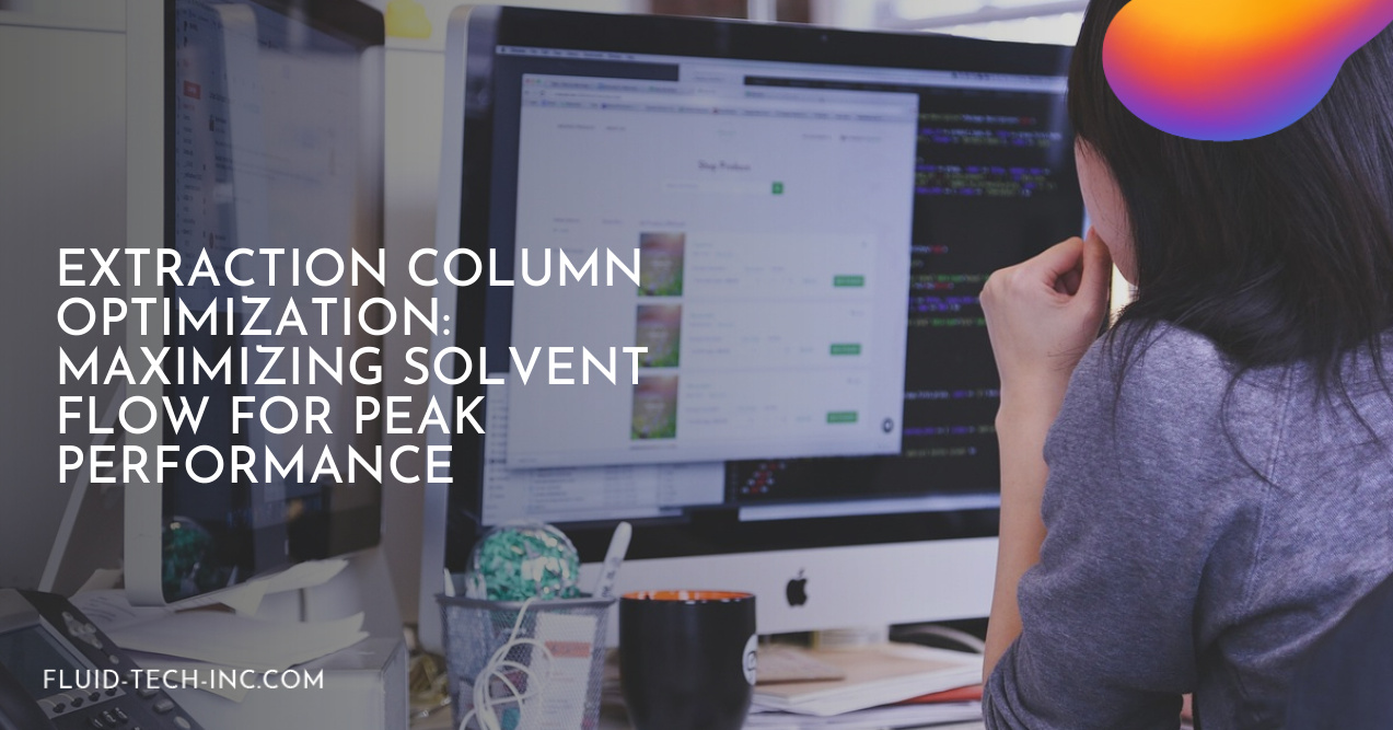 Extraction Column Optimization: Maximizing Solvent Flow for Peak ...